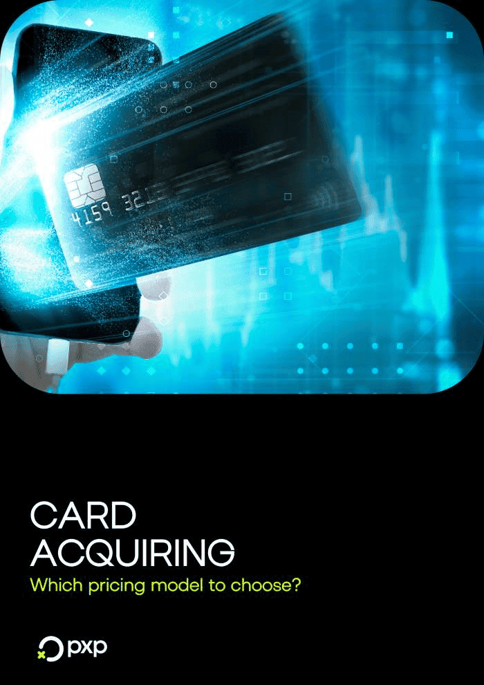 Card Acquiring Pricing Models Explained | PXP Financial